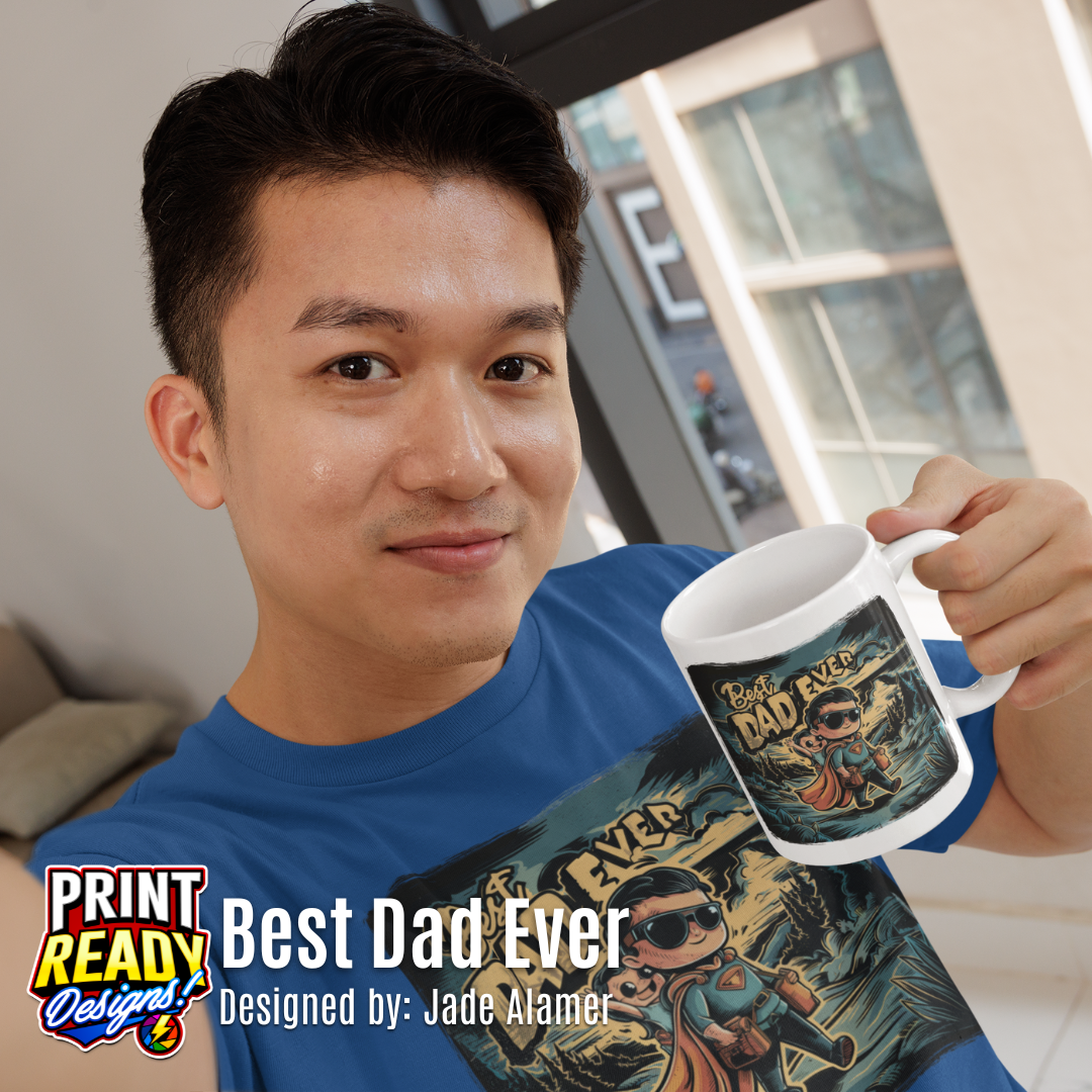 Print Ready - Best Dad Ever